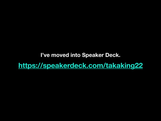 Move into speaker deck | PPT