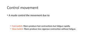 Factor for initition,production and control human movement.pptx
