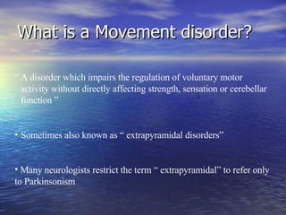 Movement Disorders | PPT