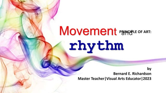 PRINCIPLE OF ART:MOVEMENT-RHYTHM.pptx