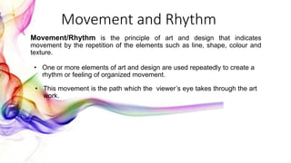 PRINCIPLE OF ART:MOVEMENT-RHYTHM.pptx
