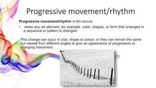 PRINCIPLE OF ART:MOVEMENT-RHYTHM.pptx