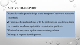 Movement across membrane | PPTX