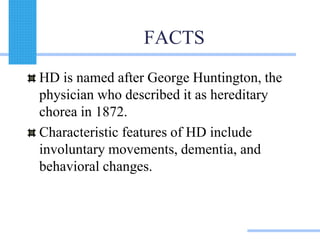 Movement disorder - HUNTINGTON'S DISEASE(Chorea) | PPTX