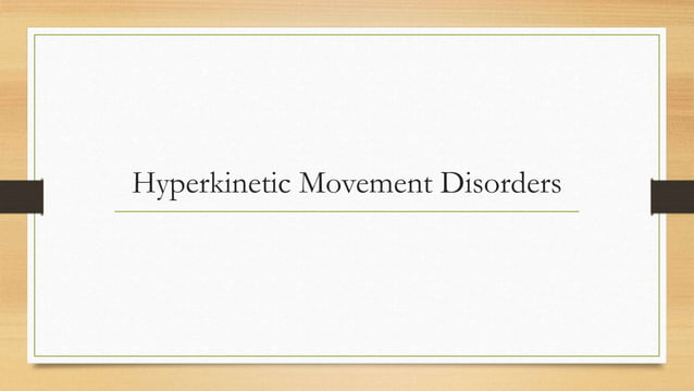 Movement disorders | PPT