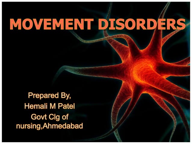 Movement disorders | PPT