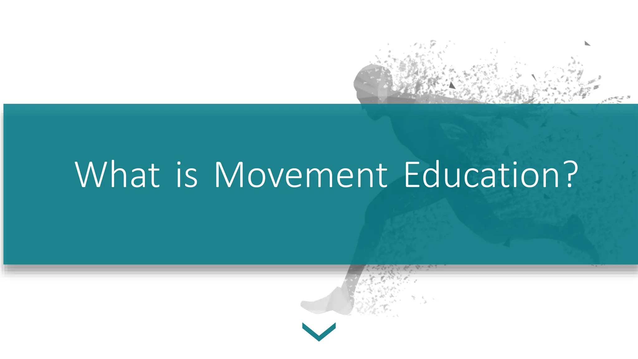 MOVEMENT EDUCATION PPT.pptx
