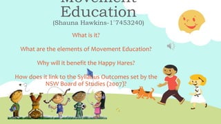 Movement education shauna | PPT