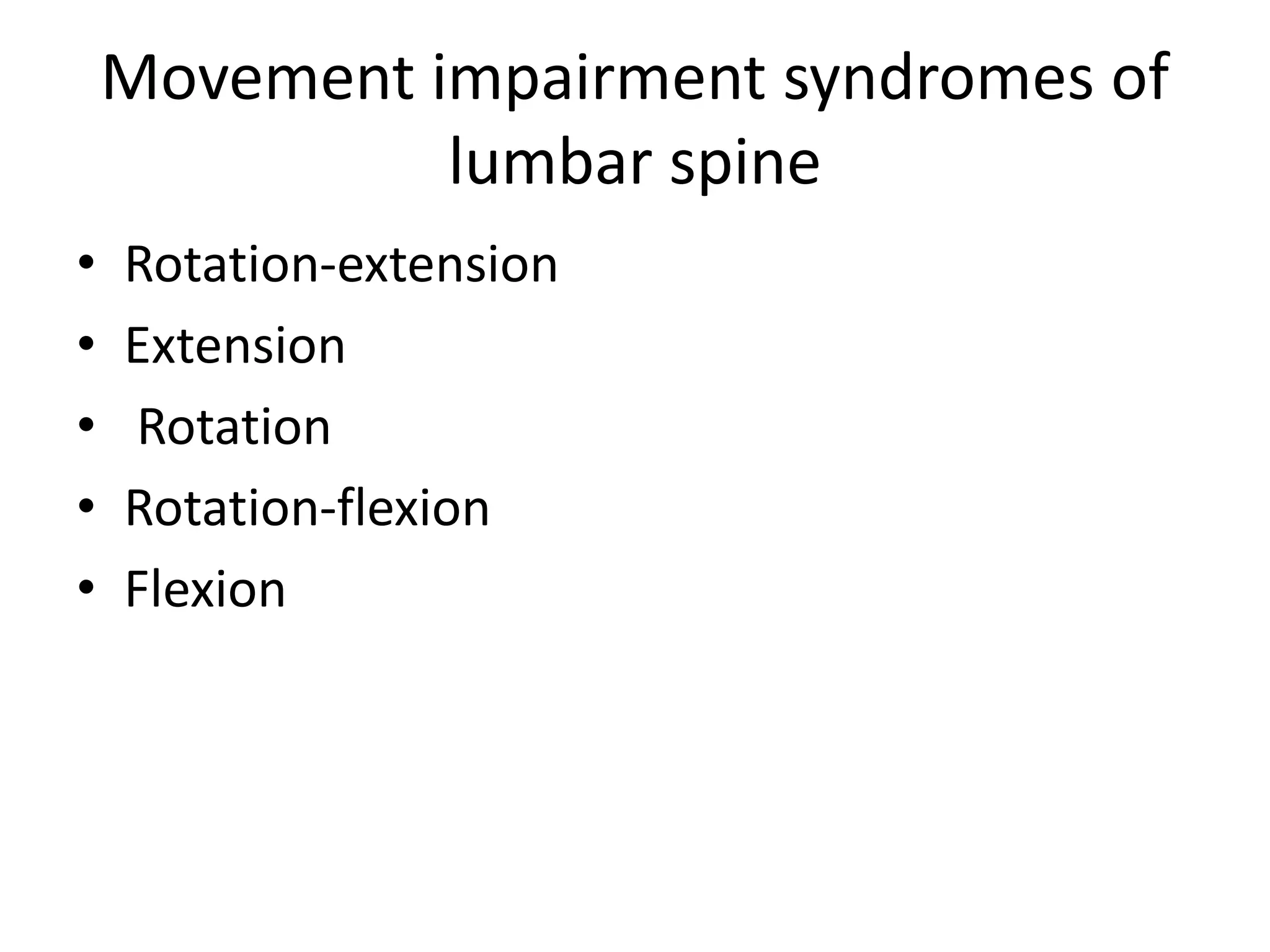 Movement impairments of cervical and lumbar spine | PPTX