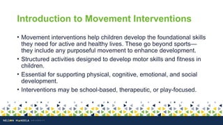 Movement intervention in children with special needs .pptx