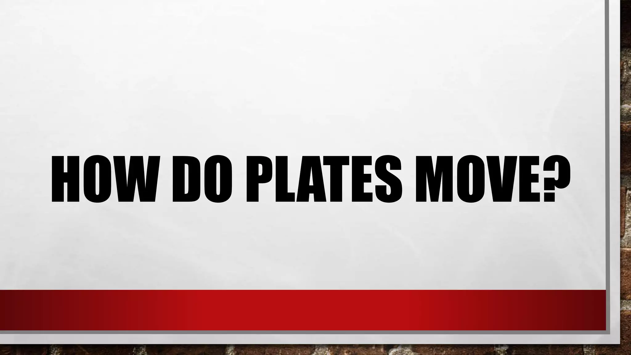 Movement of plates.pptx