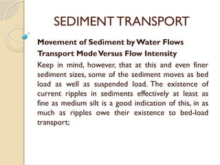 Movement of Sediment by Water Flows.pptx