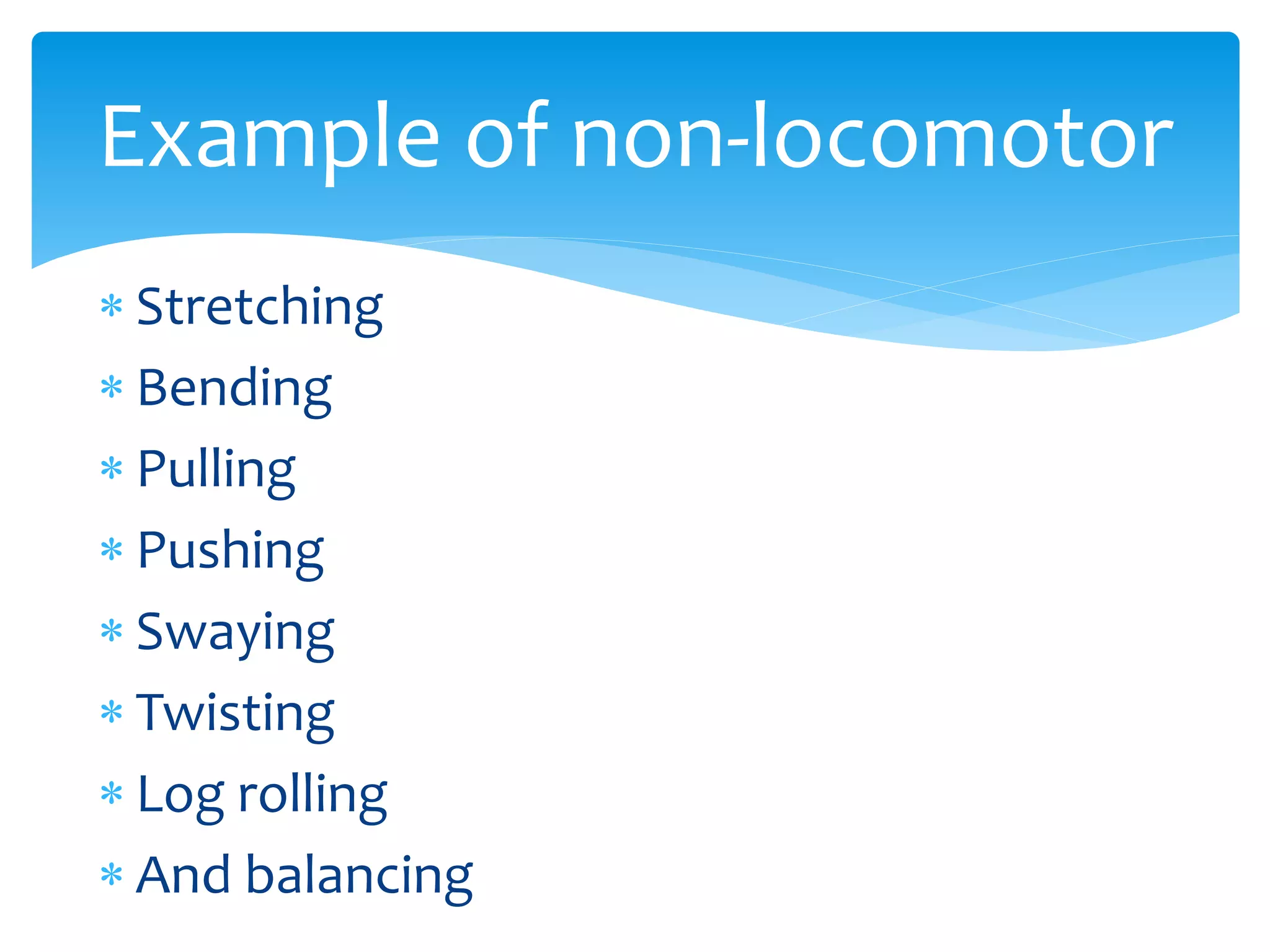 movement skills locomotor and non locomotor.pptx