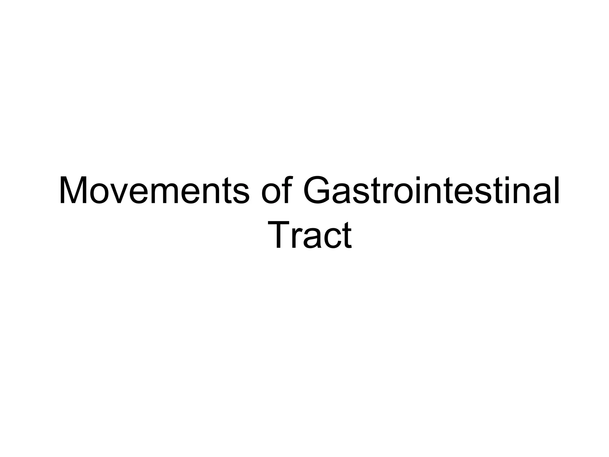 Movements of Gastrointestinal tract 21.12.2019 copy.pptx