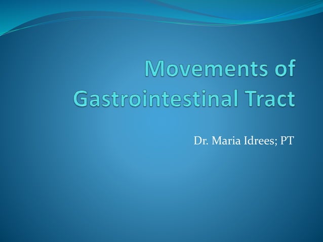 Movements of GIT.pptx | Ear, Nose and Throat Conditions | Diseases and ...