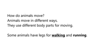Movements of the Animals. | PPTX