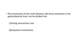 Movements of the small intestine | PPTX