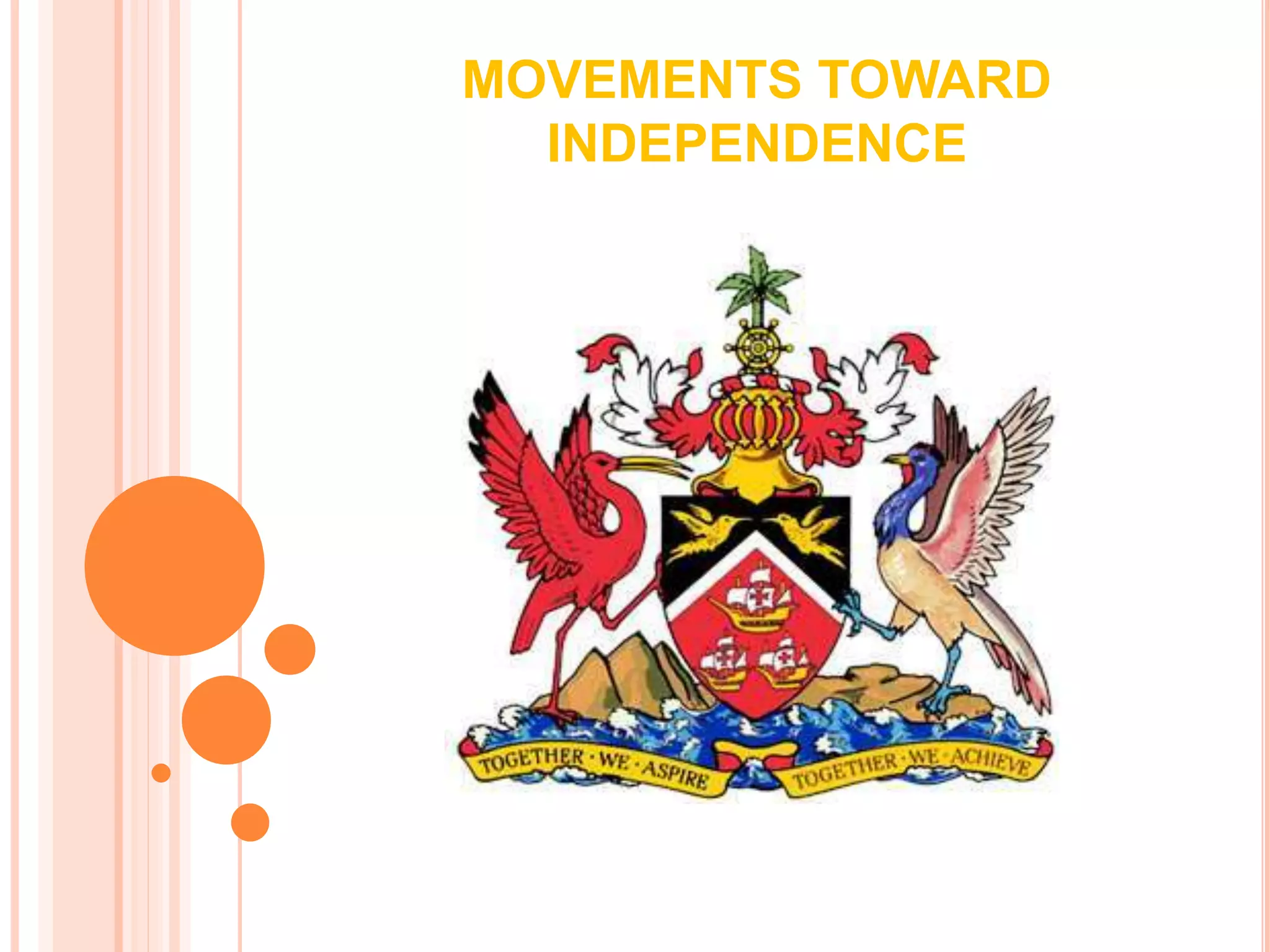 Movements toward independence | PPTX