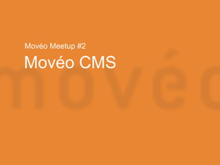 Custom Movéo CMS Basics | PPT