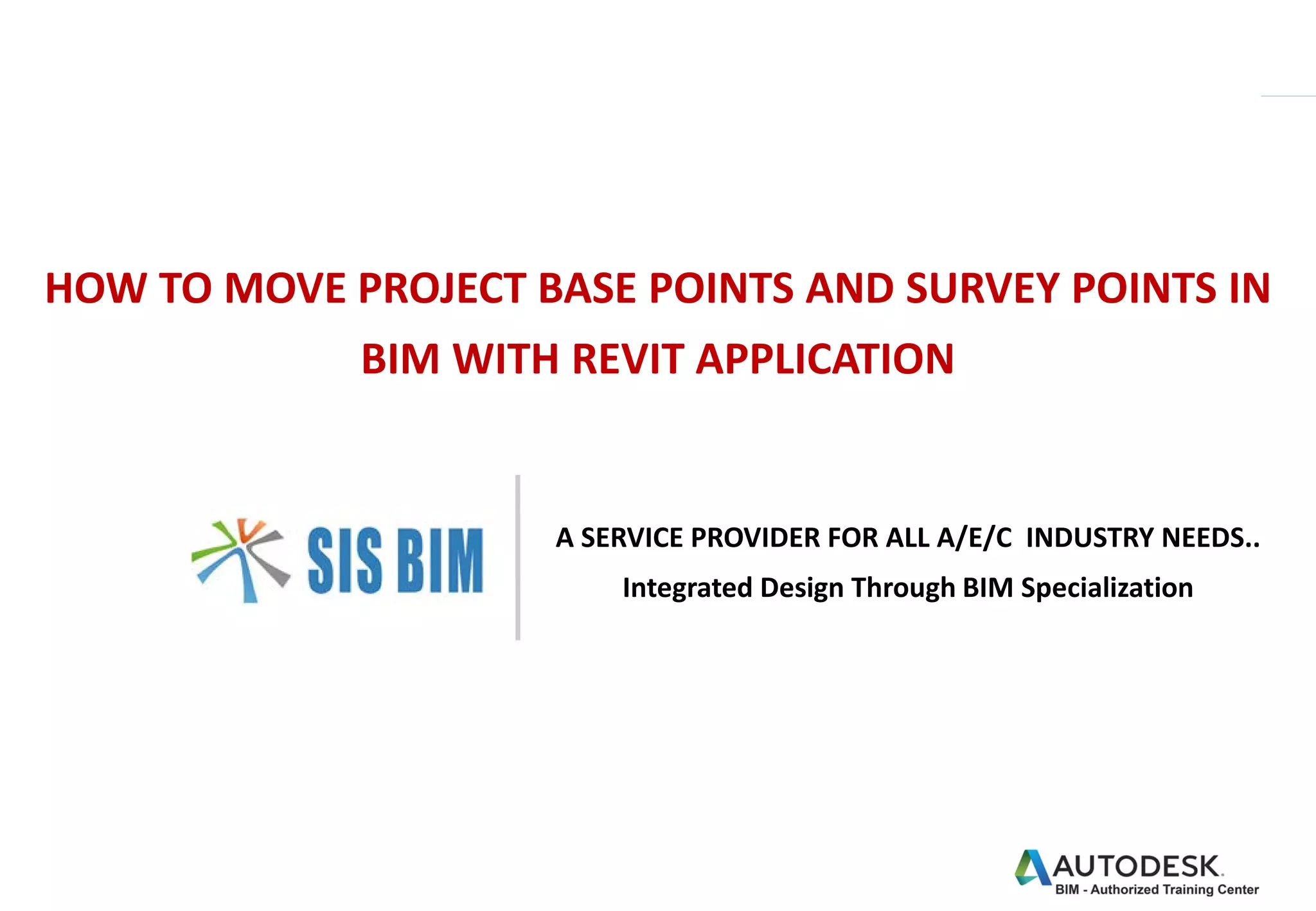 HOW TO MOVE PROJECT BASE POINTS AND SURVEY POINTS IN BIM WITH REVIT ...