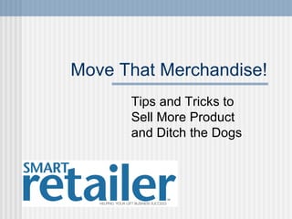 Move That Merchandise | PPT