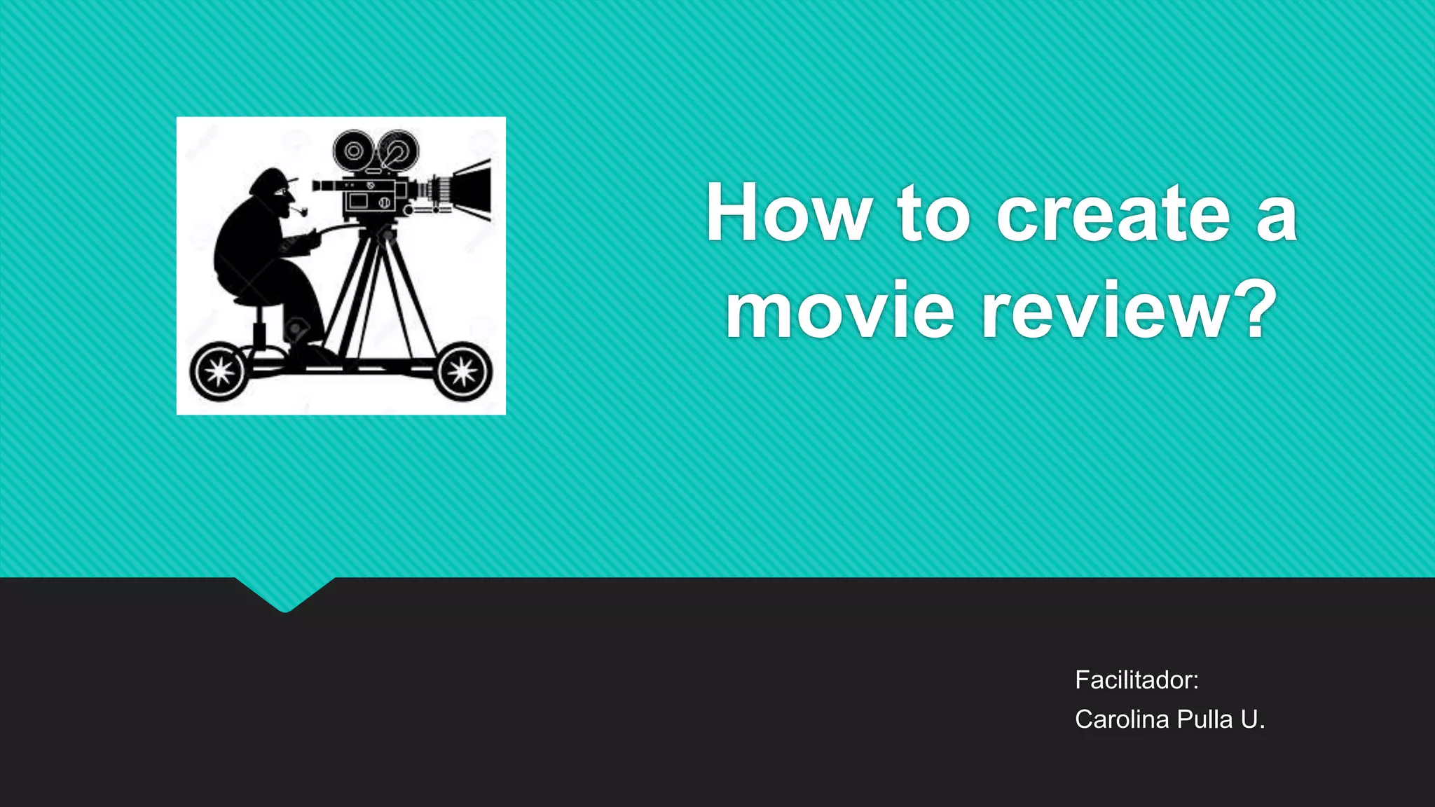 How to write a Movie review | PPTX