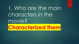 MOVIE ANALYSIS.plot setting characterizationpptx | PPT