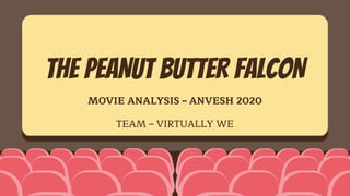 Movie Analysis - The Peanut Butter Falcon (2019) | PDF