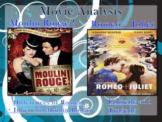 Movie analysis romeo and juliet and moulin rouge | PPT