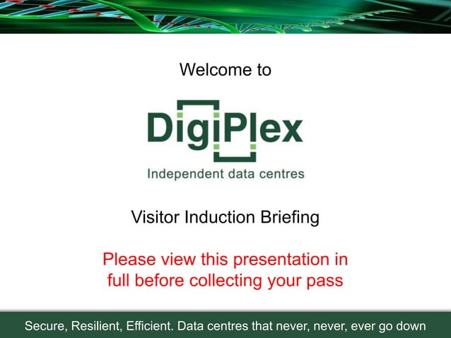 DigiPlex induction briefing | PPTX