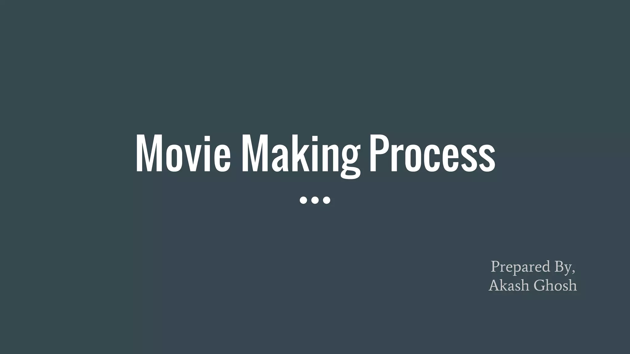 Movie making process ppt | PPTX