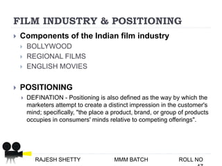 Movie Positioning in India - ADVT Project | PPT