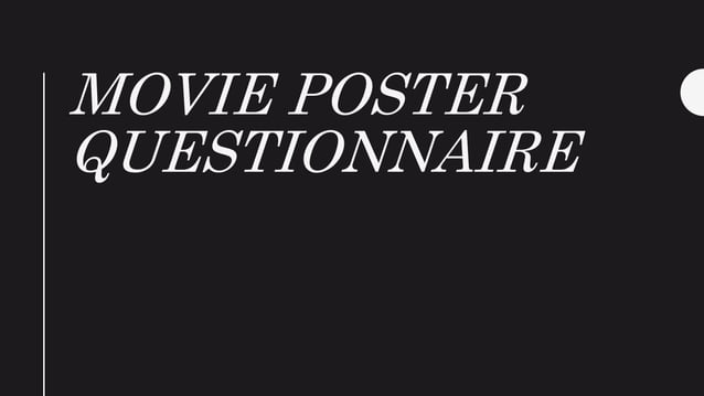 Movie poster questionnaire | PPT