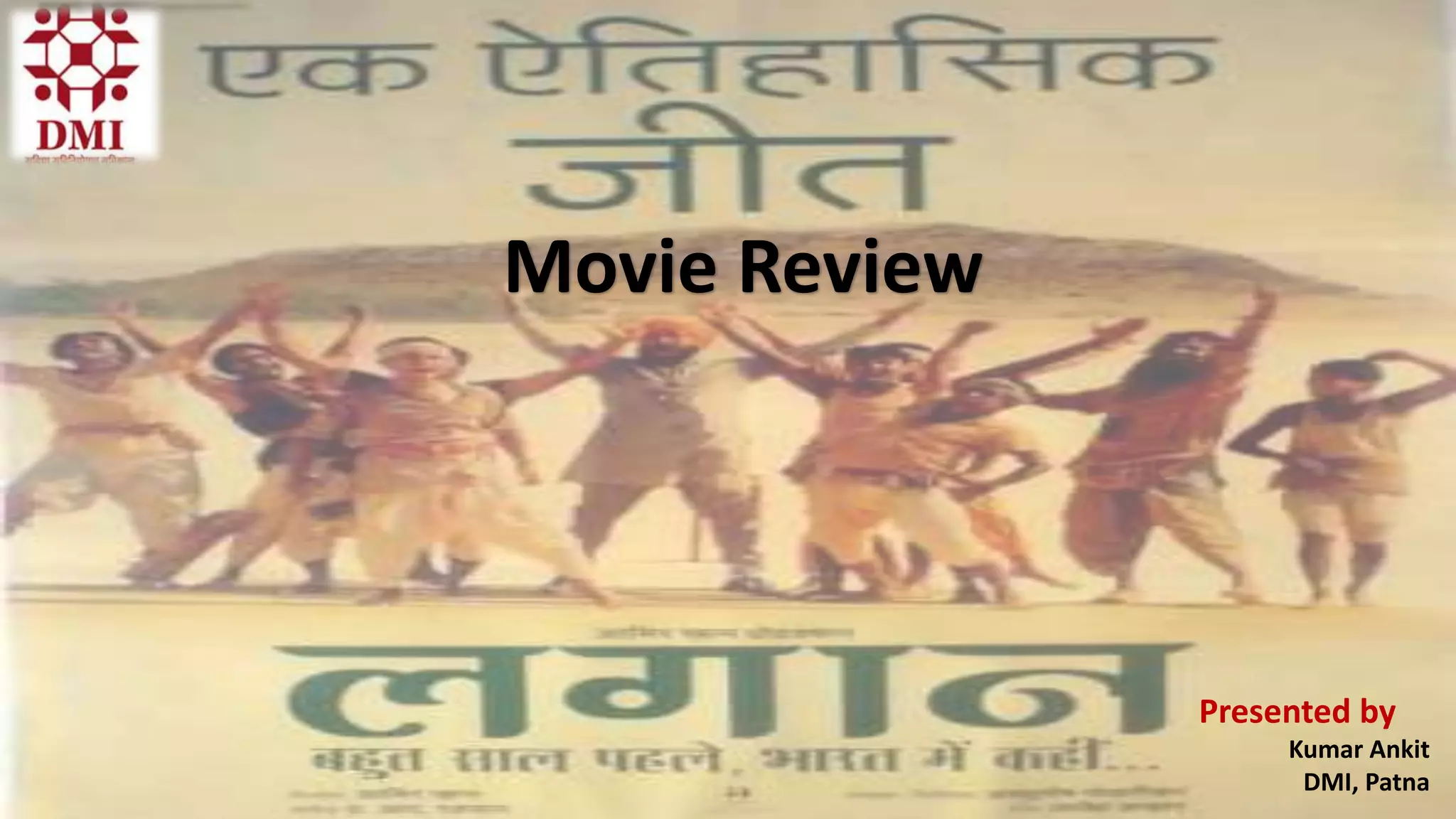 Movie review-Lagaan | PPTX