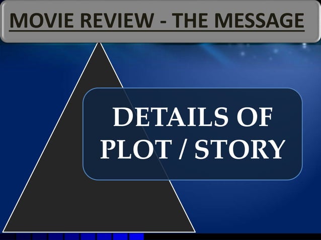 Movie review the message 97 by asif ghazi | PPT | Free Download