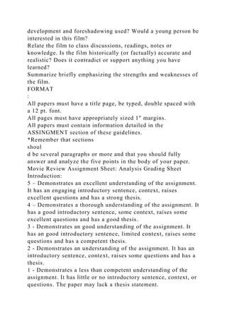 Movie Review Assignment SheetChoose a movie that deals with the t.docx