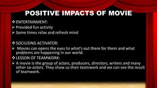 MOVIES ITS EFFECTS ON MIND.pptx
