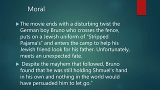 Movie slides the boy in the stripped pajama's .pptx