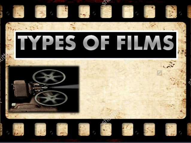 types of films/movies