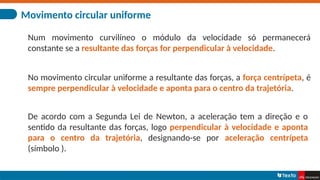 Movimento circular uniforme física e quimica | PPTX