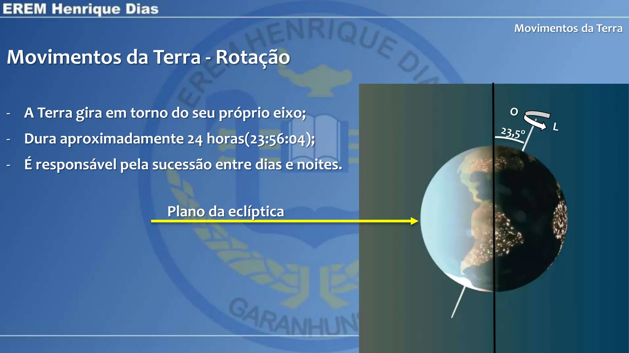 Os principais movimentos da Terra e suas consequências | PPTX