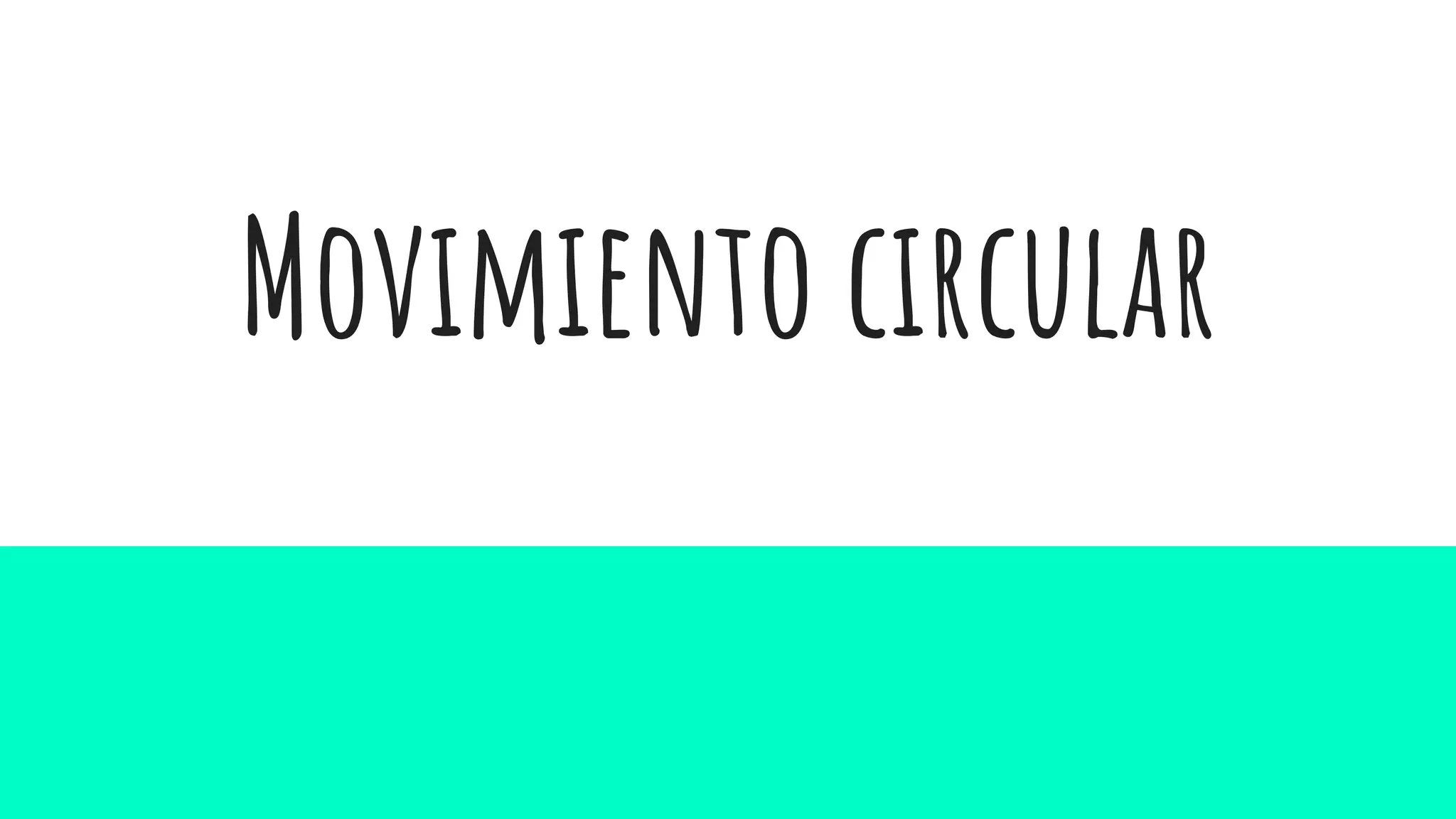 Movimiento circular Uniforme.pptx