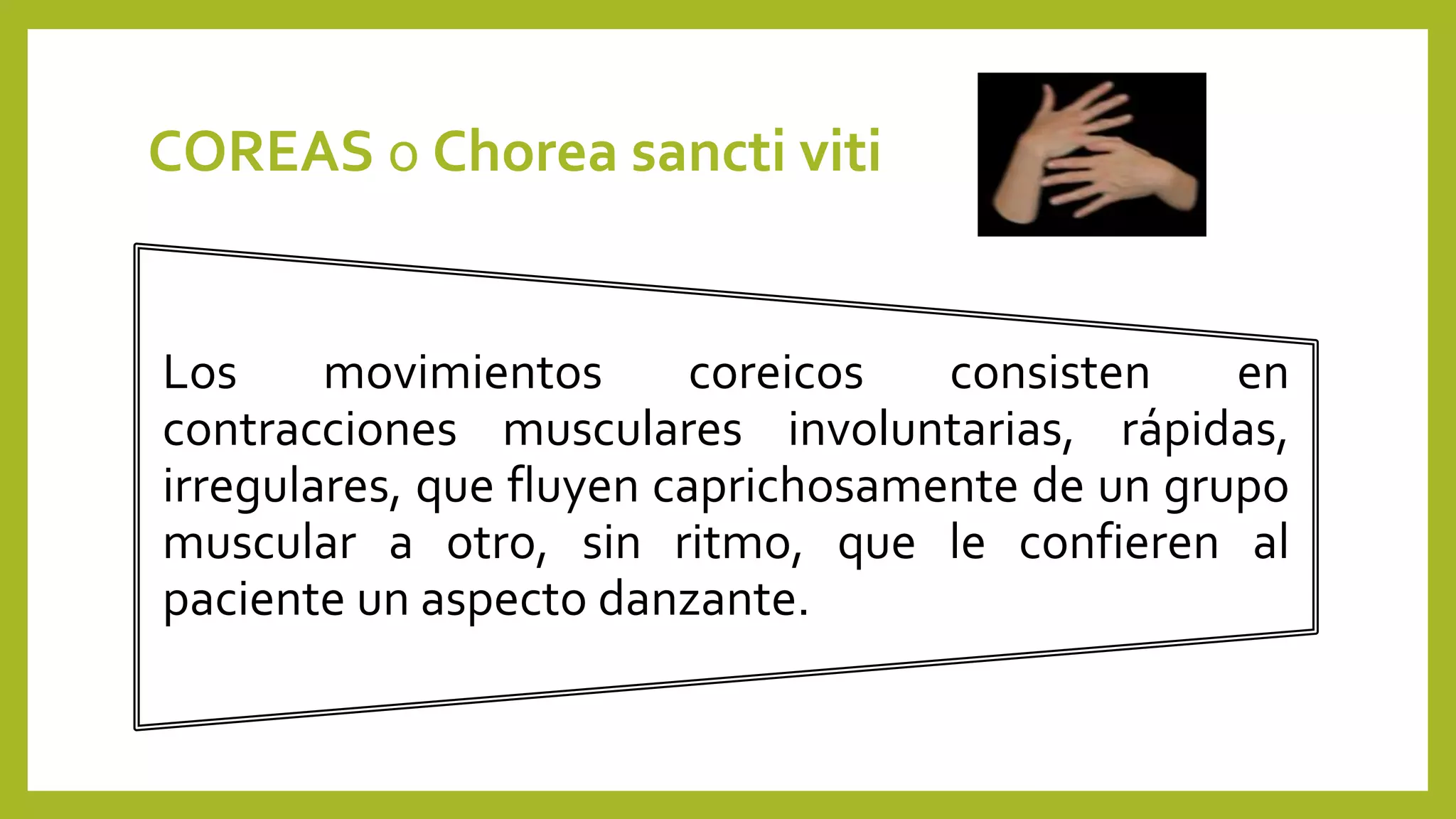 Movimientos Anormales: Coreas, Distonias Focales,Segmentarias y ...