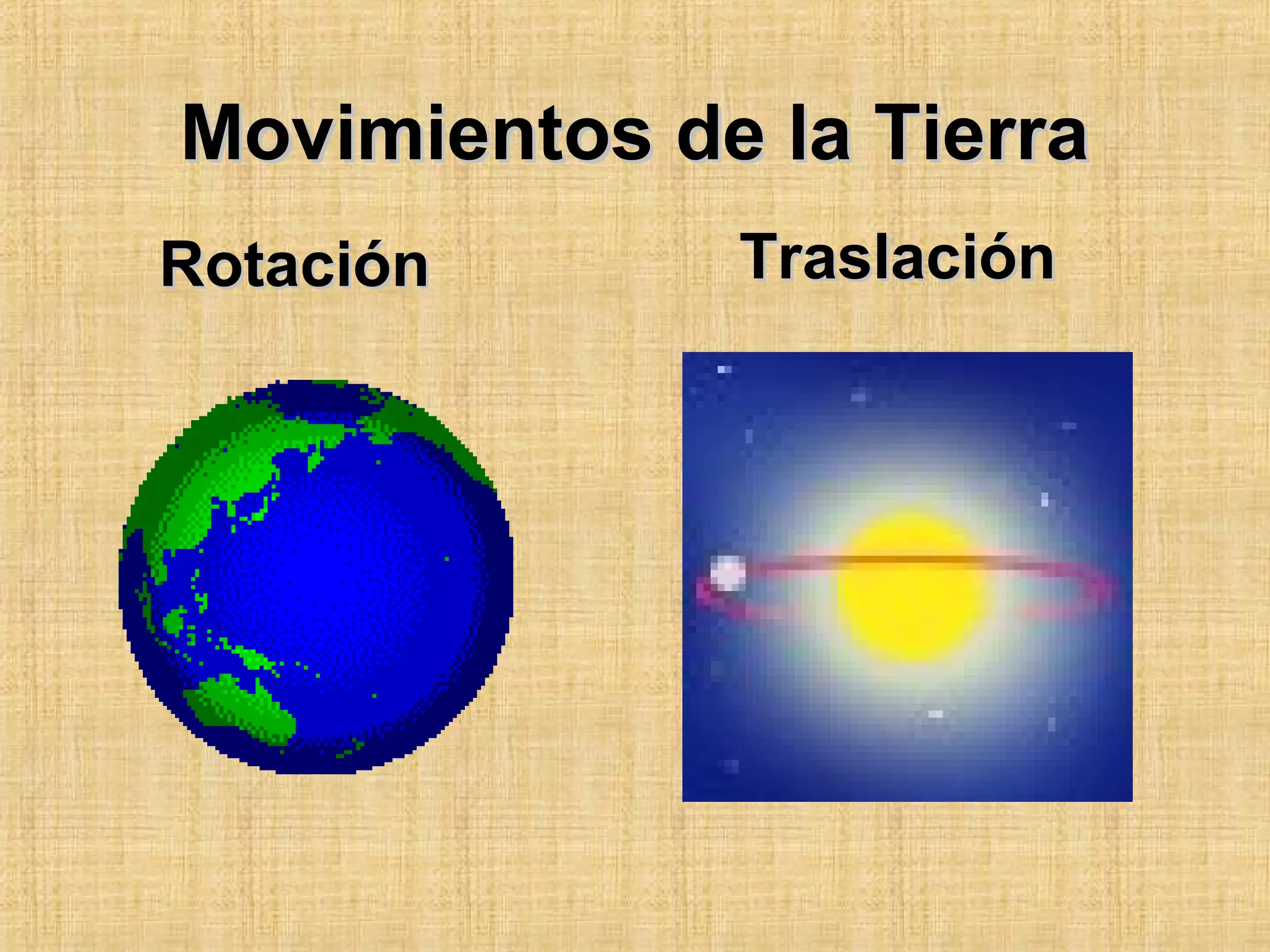 Movimientos de la tierra rotacion y traslación | PPT