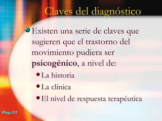 Movimientos psicogénicos | PPT