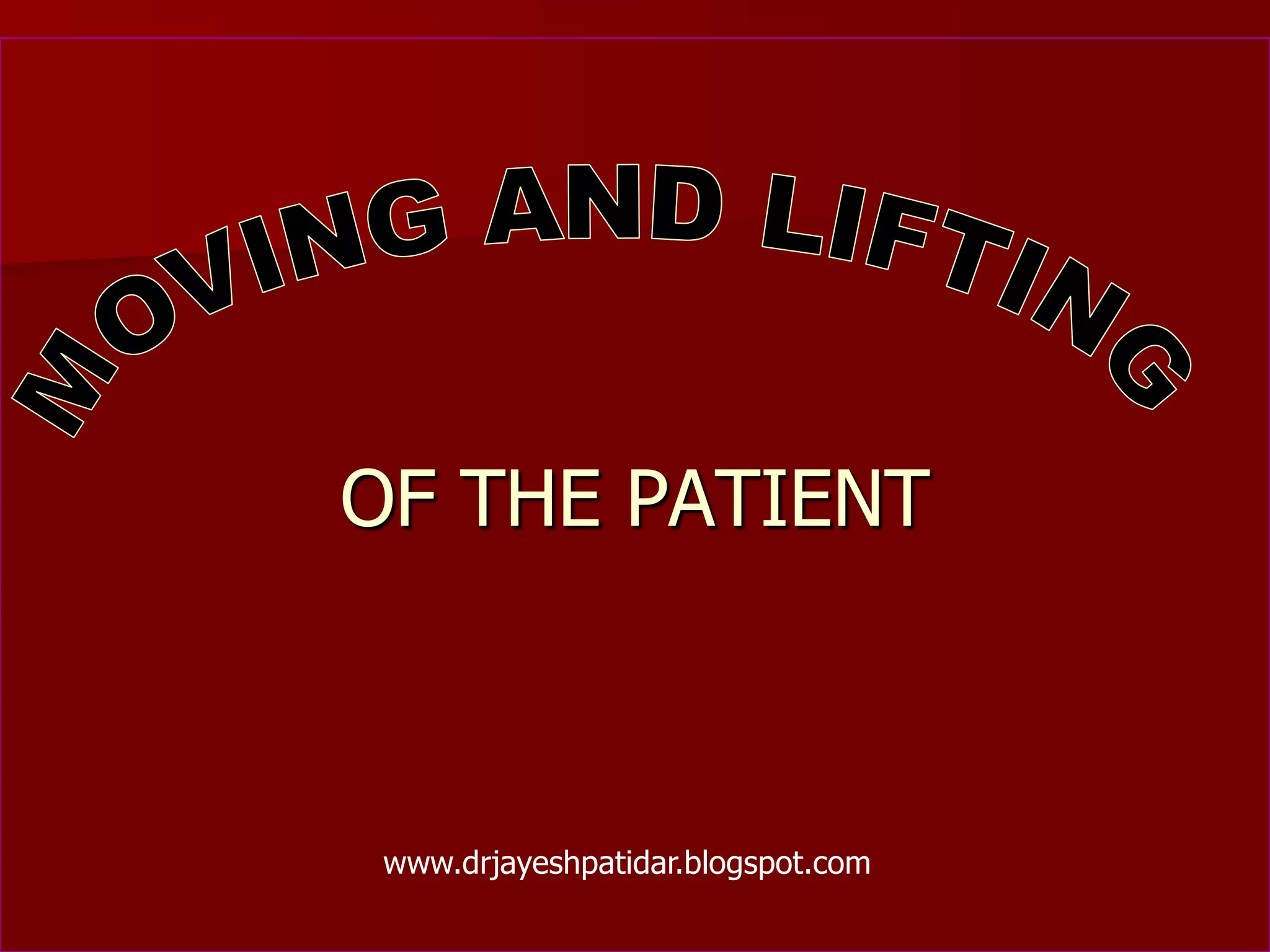 Moving and Lifting Patients: Guidelines and Procedures | PPT