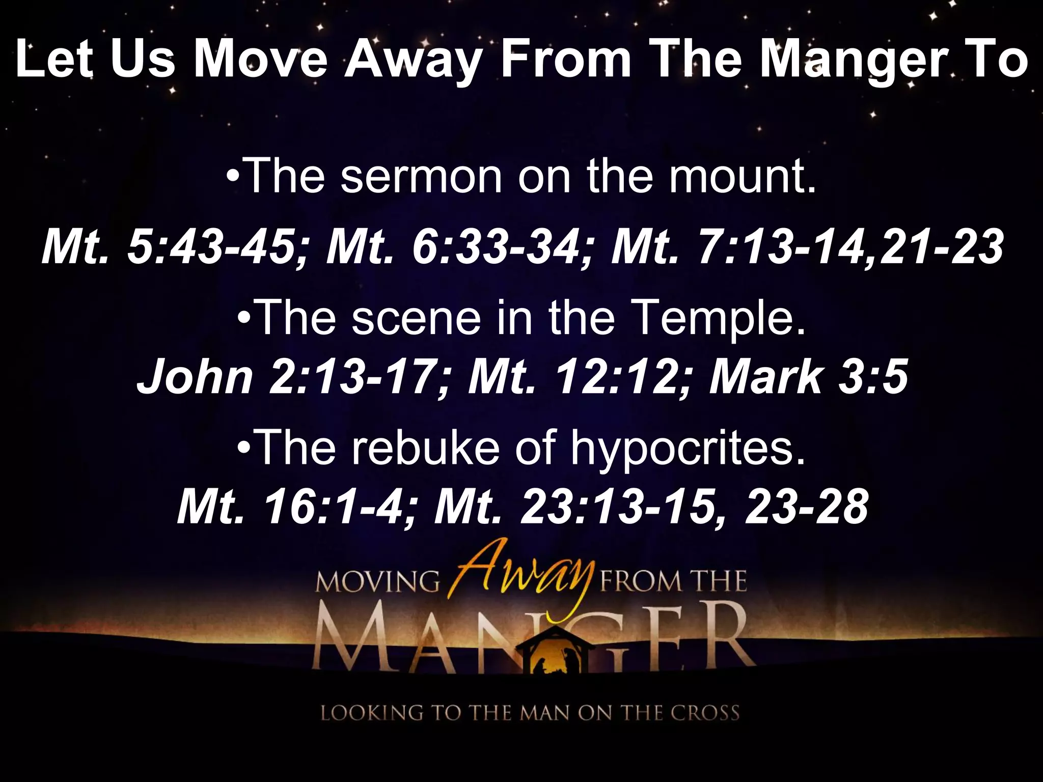 Moving away from the manger | PPT