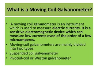Moving coil galvanometer | PPTX