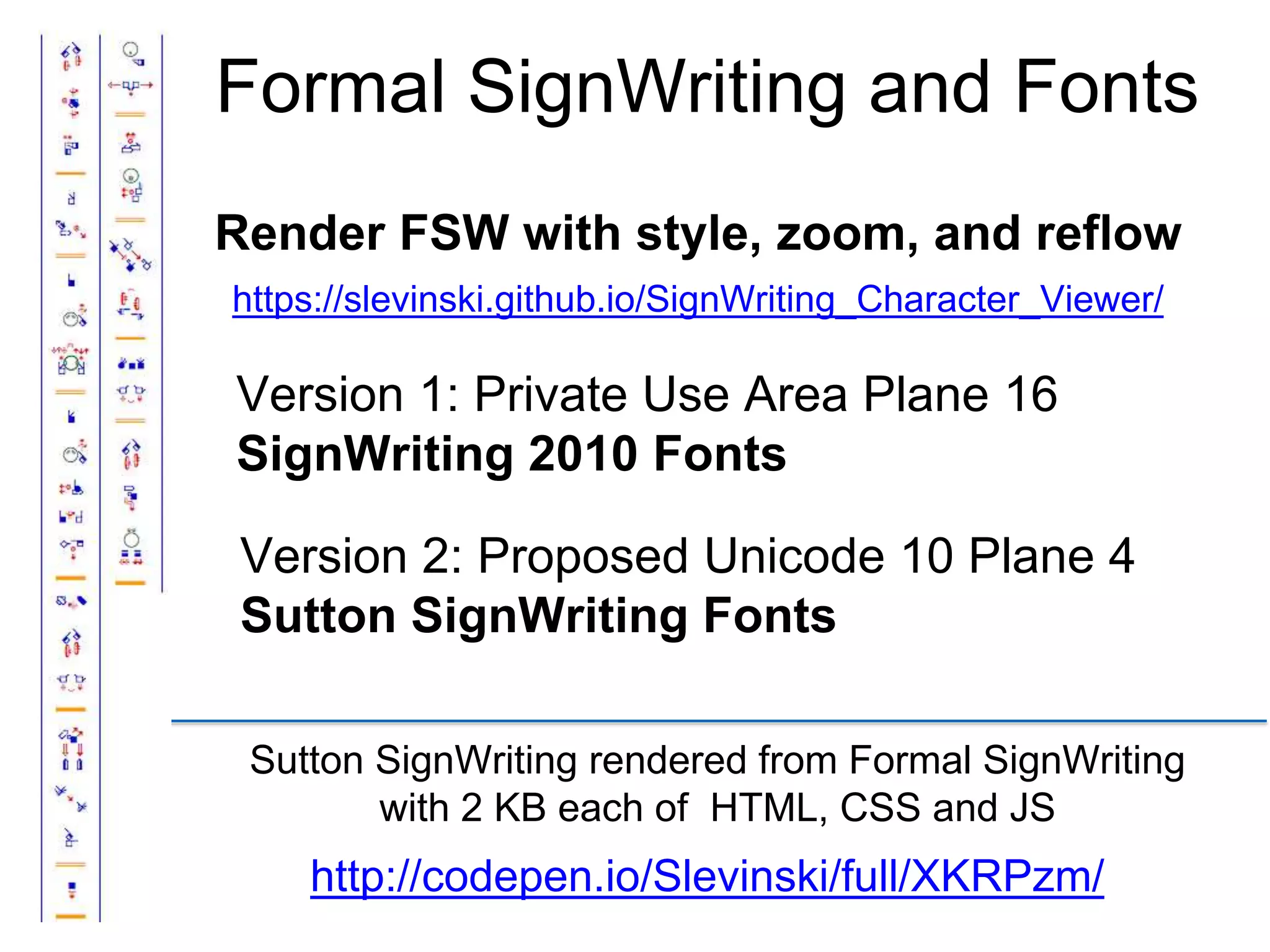 Moving forward with sign language projects in Formal SignWriting | PPT