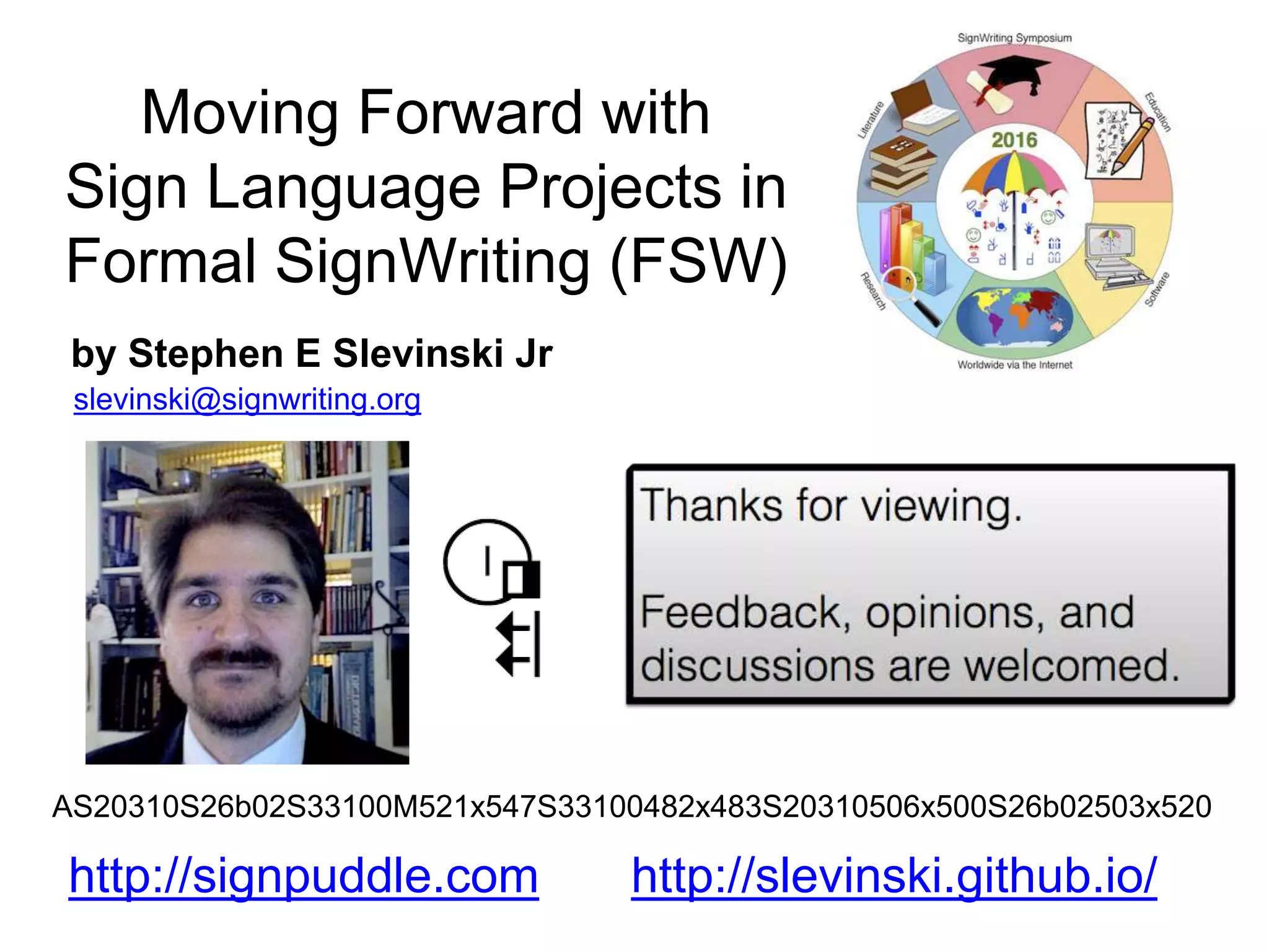 Moving forward with sign language projects in Formal SignWriting | PPT